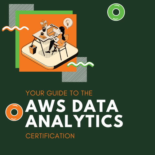 Your guide to the AWS Data Analytics certification - Jefferson Frank